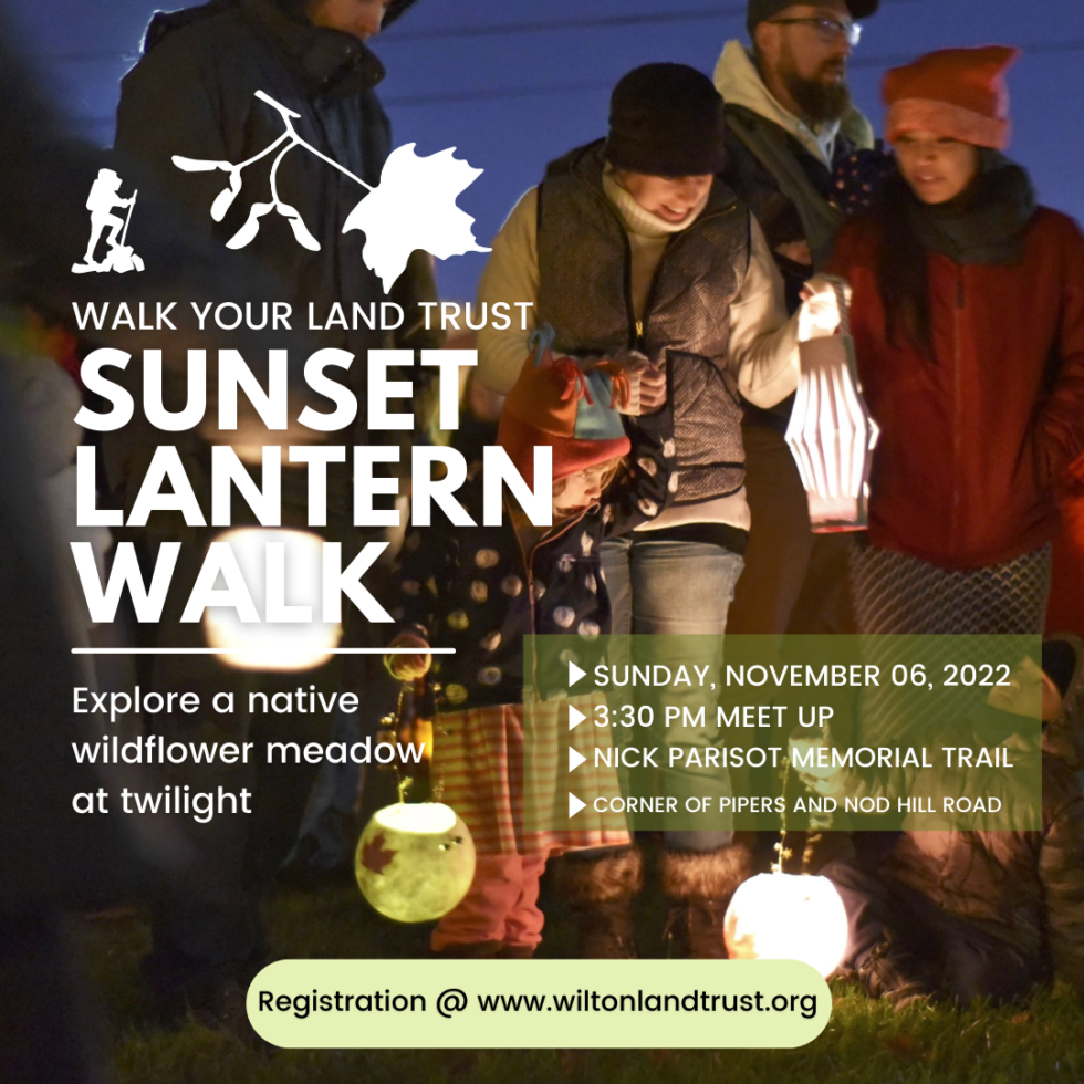 Fall Walk Series: Wilton Land Trust Sunset Lantern Walk - New Canaan ...